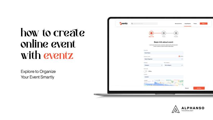 How to Create Online Event with EventZ: Explore to Organize Your Event Smartly - AlphansoTech Blog