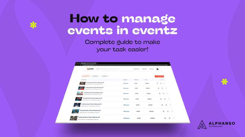 How to Manage Events in Eventz: Complete Guide to Make Your Task Easier ...