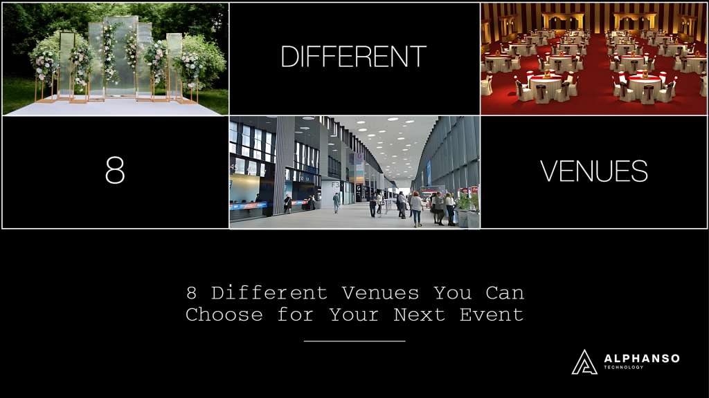 8 Different Venues You Can Choose for Your Next Event - AlphansoTech Blog