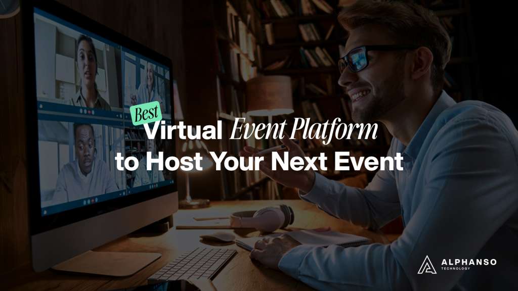 8 Best Virtual Event Platform to Host Your Next Event - AlphansoTech Blog