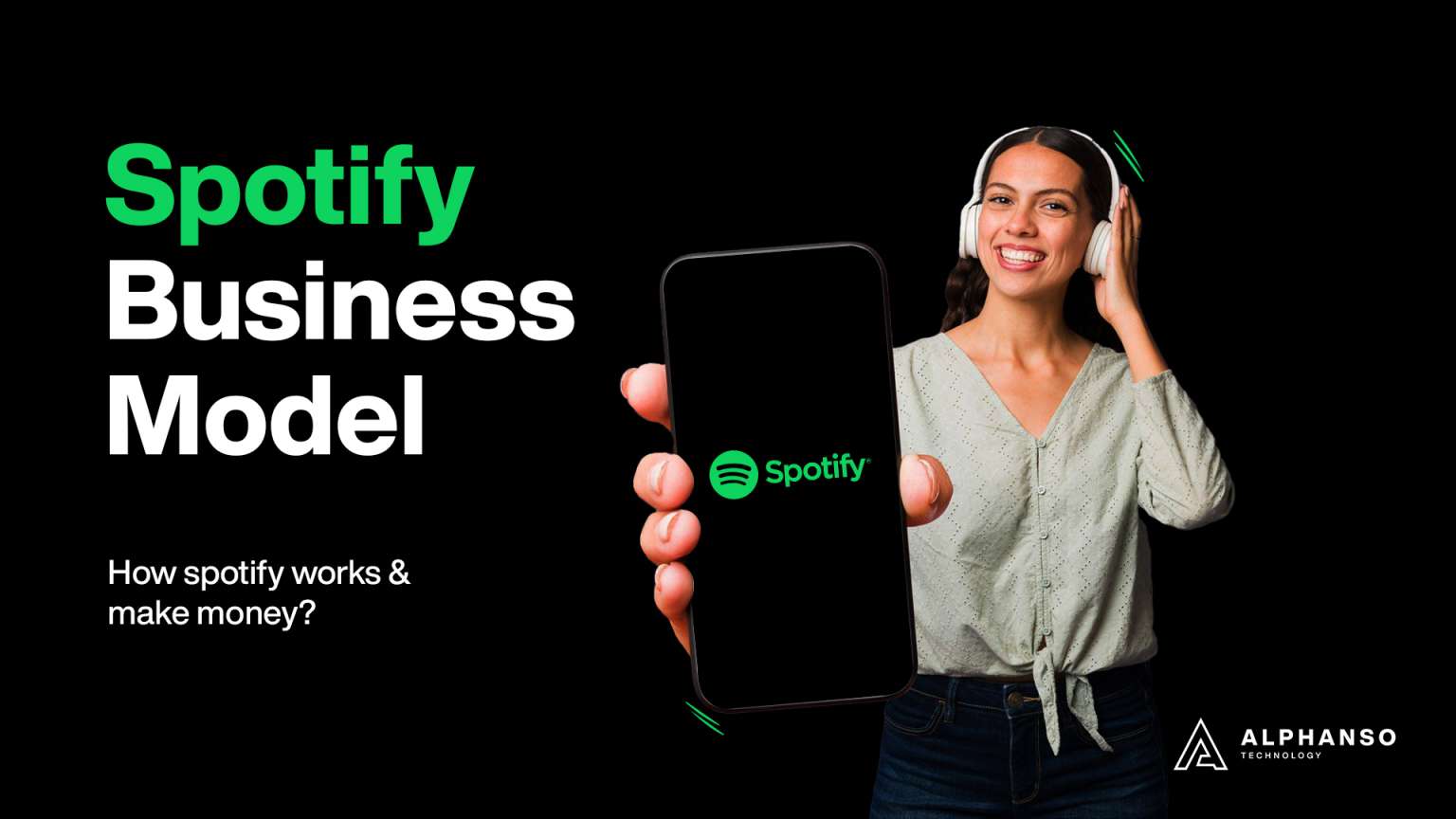 Spotify Business Model: How Spotify Works & Make Money? - AlphansoTech Blog