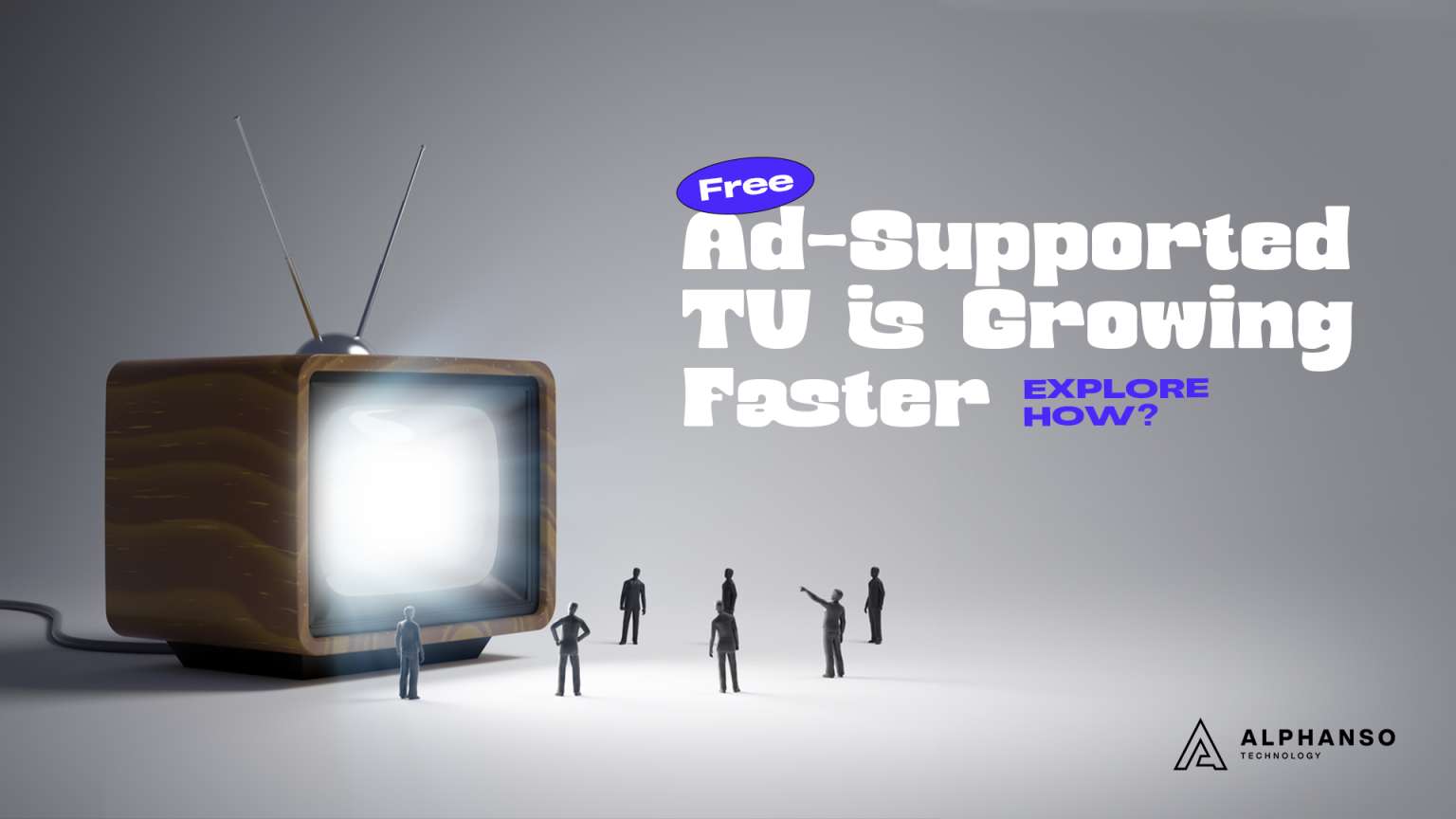 Free Ad-Supported TV is Growing Faster: Explore How? - AlphansoTech Blog