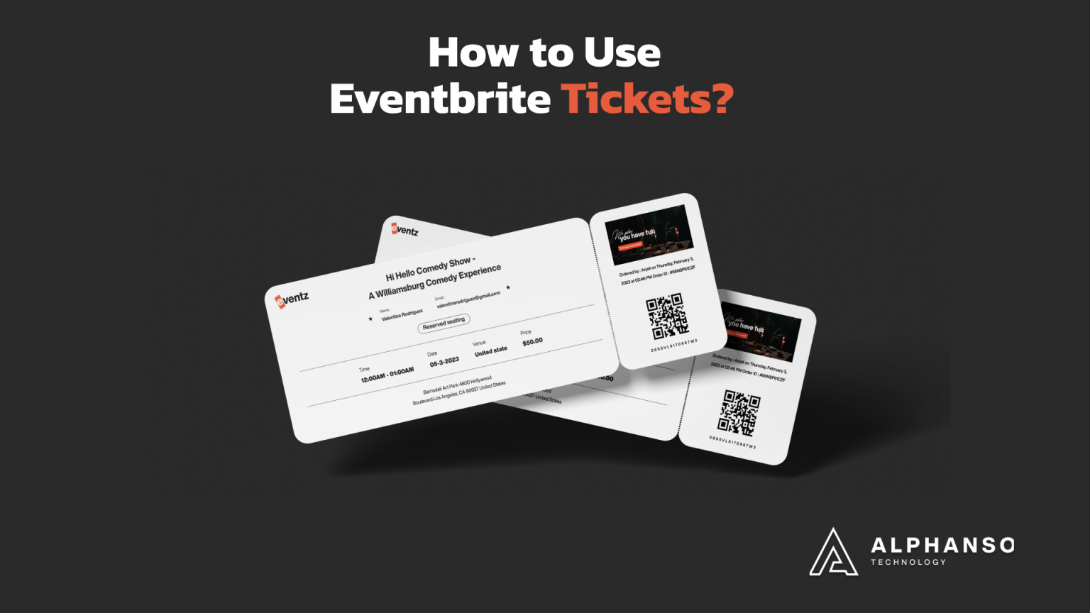 How to Use Eventbrite Tickets? - AlphansoTech Blog