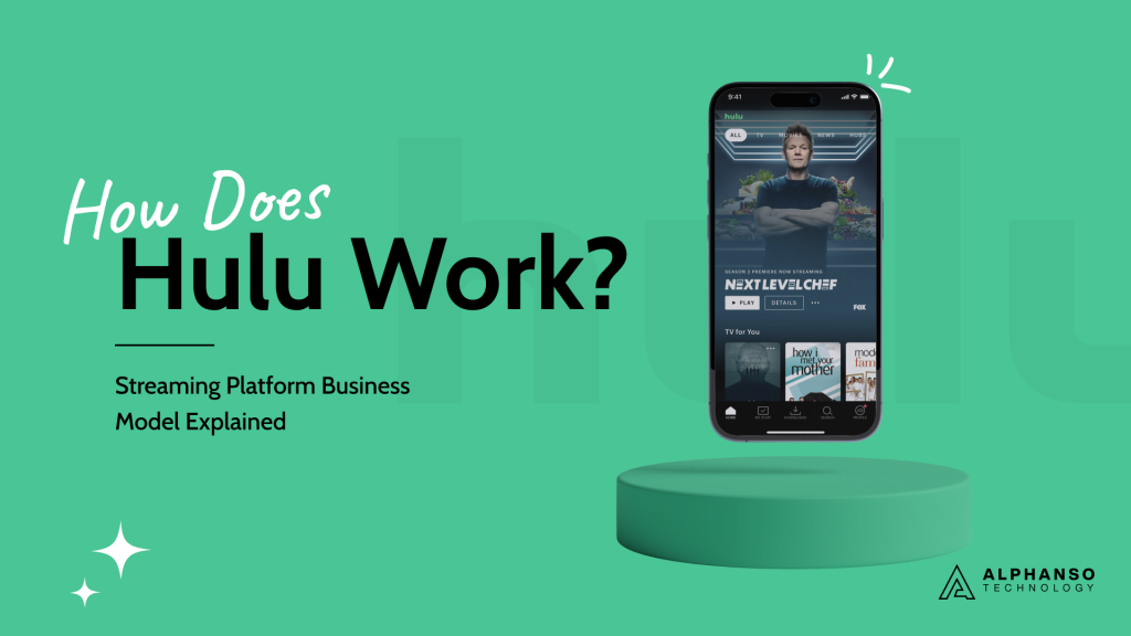 How Does Hulu Work? Streaming Platform Business Model Explained ...