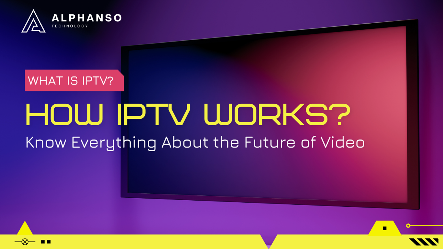 What is IPTV? How Does IPTV Works? - AlphansoTech Blog